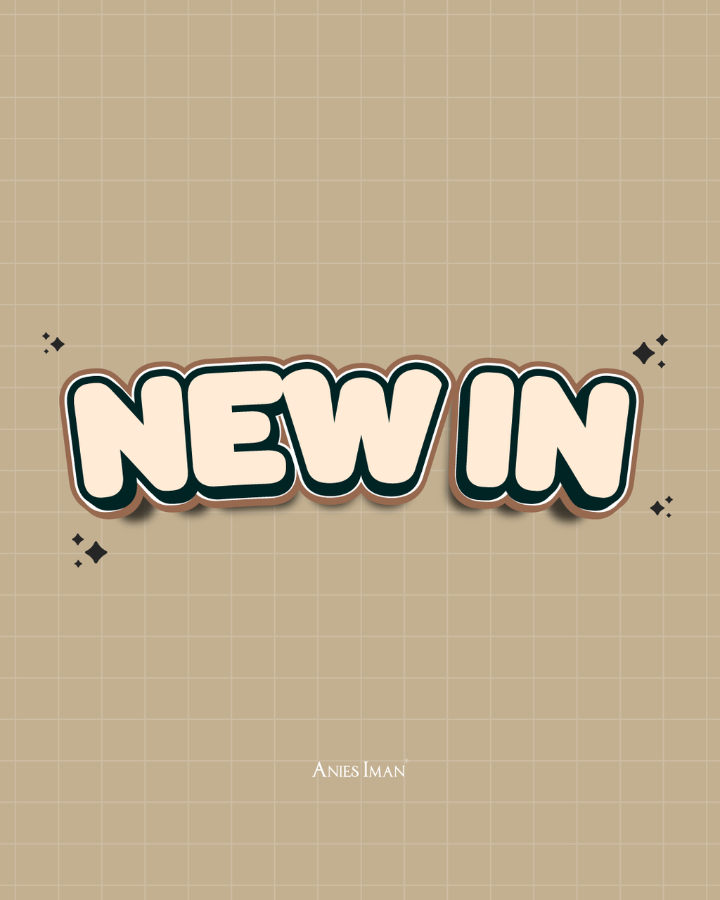 NEW IN – ANIES IMAN EMPIRE